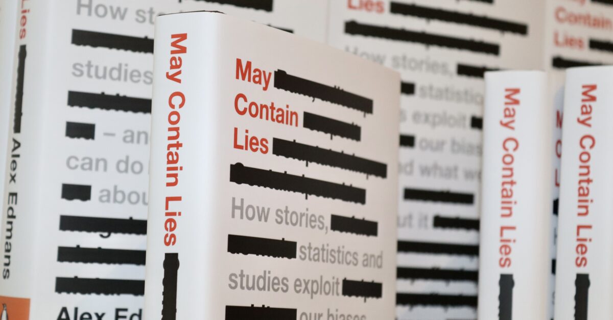 May Contain Lies: misinformation and bias with Alex Edmans - WheelerBlog